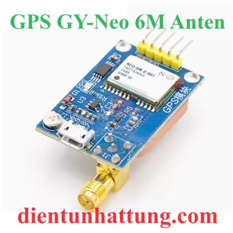 module gps gy neo 6m anten mẠch ĐỊnh vỊ tỌa ĐỘ