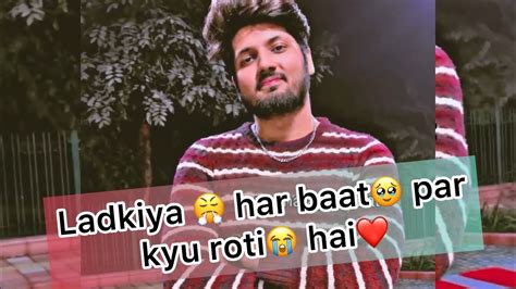 Ladkiya 😤 Har Baat🥹 Par Kyu Roti😭 Hai ️ Themohiiiit Youtube