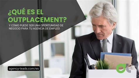 Outplacement ¿en Qué Consiste Y Por Qué Es Importante