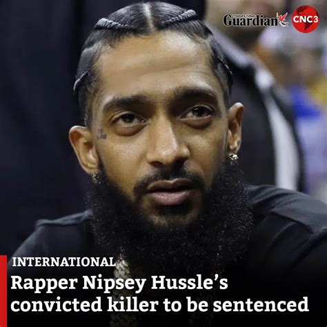 Cnc3tv On Twitter A Man Convicted Of Gunning Down Rapper Nipsey