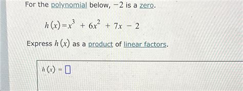 Solved For The Polynomial Below Is A Chegg Com