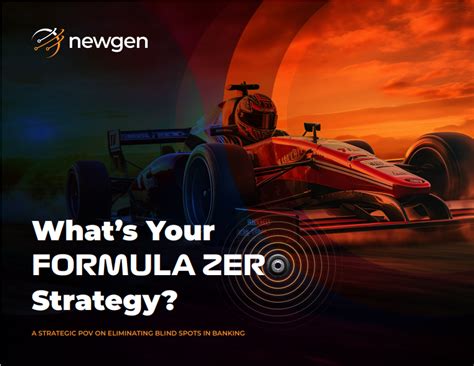 Whats Your Formula Zero Strategy Newgen