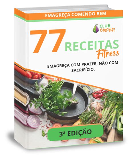 77 Receitas Fitness Para Emagrecer Comendo Bem Matheus Siqueira
