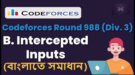 B Intercepted Inputs Codeforces Round 988 Div 3 Bangla Codeforces Solution Youtube