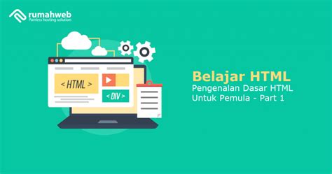 Belajar HTML Pengenalan Dasar HTML Untuk Pemula Part 1