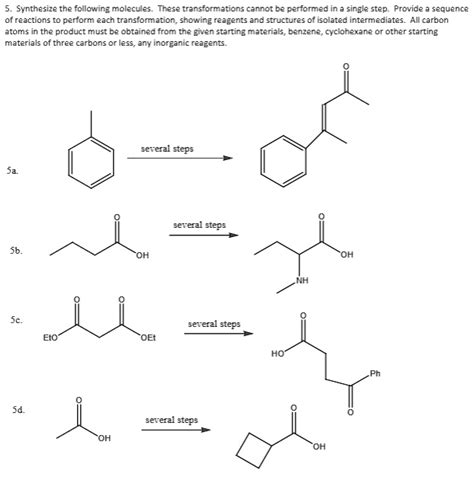 Synthesize The Following Molecules These Transformations Cannot Be