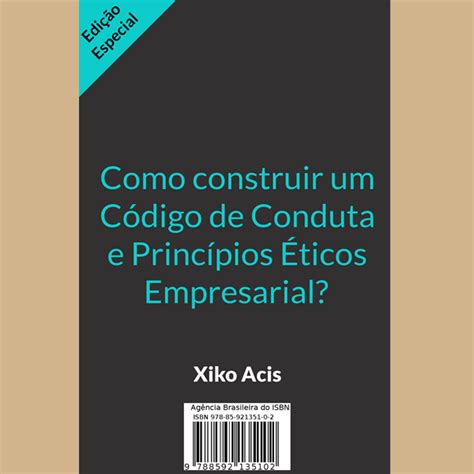 Como Construir Um Código De Conduta E Princípios Éticos Empresariai