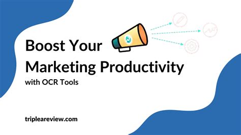 How To Boost Your Marketing Productivity With Ocr Tools Triple A Review