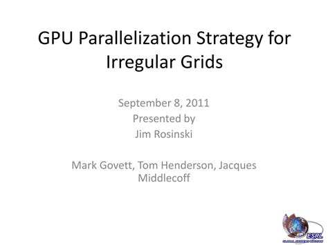Ppt Gpu Parallelization Strategy For Irregular Grids Powerpoint Presentation Id2598249