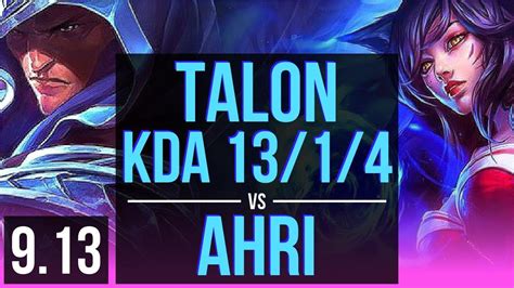 TALON Vs AHRI MID KDA 13 1 4 3 Early Solo Kills 1000 Games Legendary BR Challenger