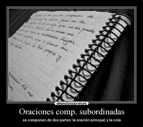 Oraciones Comp Subordinadas Desmotivaciones