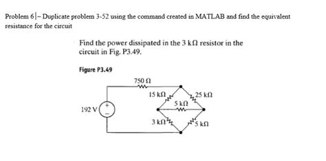 Solved Problem 6 Duplicate Problem 52 Using The Command Created In