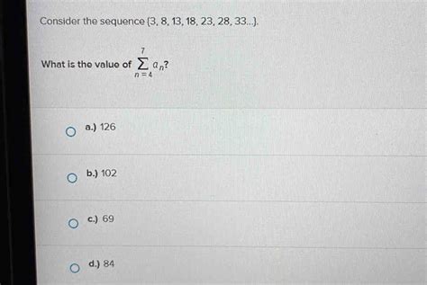 Solved Consider The Sequence 38 13 18 23 28 33 What Is The