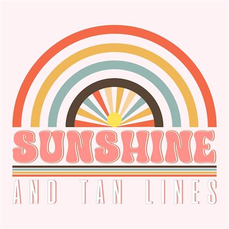 Premium Vector A Colorful Poster That Says Sunshine And Tan Lines