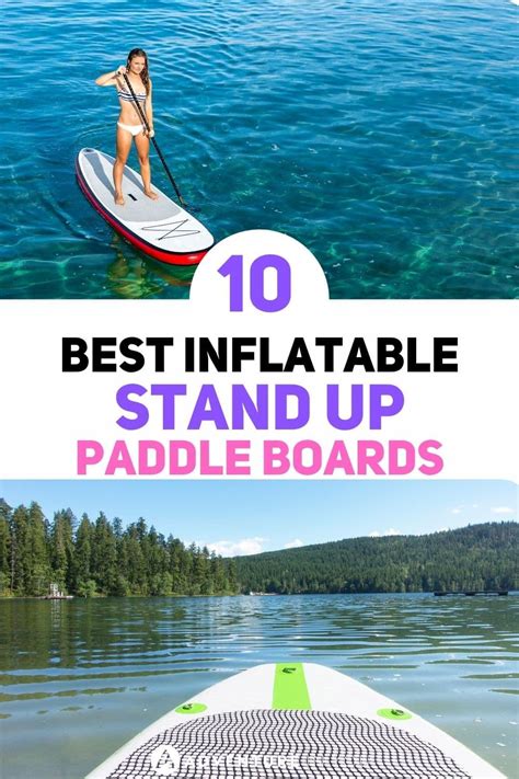 The Ultimate Guide To The Best Inflatable Stand Up Paddle Boards 2024