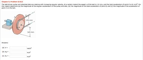 Solved Chapter Problem The Belt Driven Pulley And Chegg