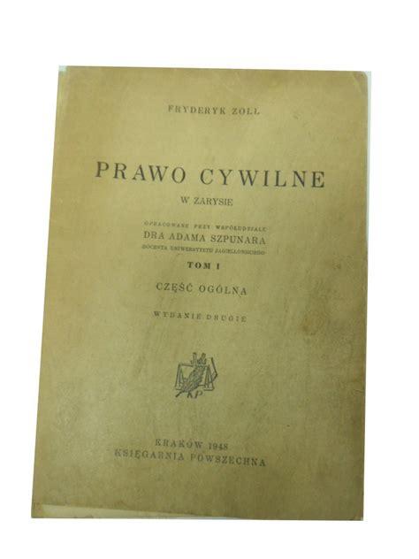 Prawo Cywilne W Zarysie Fryderyk Zoll Oficjalne Archiwum Allegro