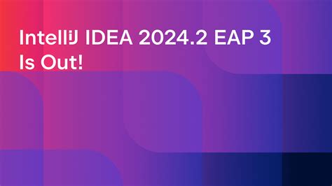 IntelliJ IDEA 2019 3 Beta 2 Is Out The IntelliJ IDEA Blog