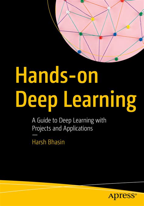Cover - Hands-on Deep Learning: A Guide to Deep Learning with Projects and Applications [Book]