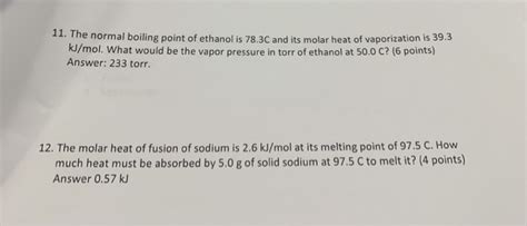Solved 11 The Normal Boiling Point Of Ethanol Is 78 3c And