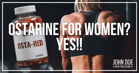 Ostarine for Women? YES!! - John Doe Bodybuilding