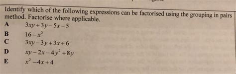 Solved Identify Which Of The Following Expressions Can Be Factorised