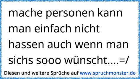Warum Kann Ich Ihn Nicht Einfach Hassen Spruchmonsterde