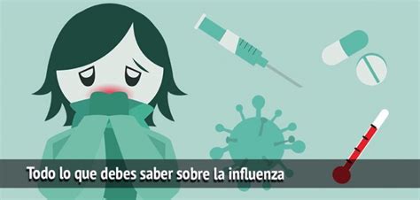 Todo Lo Que Debes Saber Sobre La Influenza Enconsumo