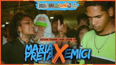 REVANCHE Maria Preta X Emici SEGUNDA FASE BATALHA TUCURUVI 63