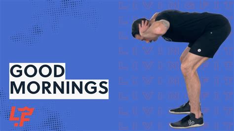 Good Morning Heres How To Do Good Mornings The Exercise Movement