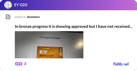 In Bronze Progress It Is Showing Approved But I Ha Fishbowl