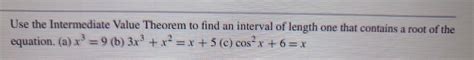 Solved Use The Intermediate Value Theorem To Find An