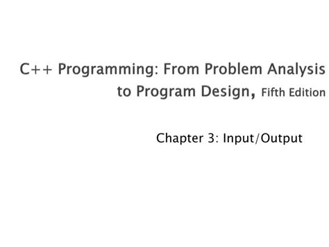 Ppt C Programming From Problem Analysis To Program Design Fifth