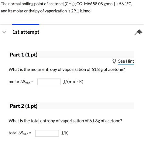SOLVED The Normal Boiling Point Of Acetone CH3 2CO MW 58 08 G Mol