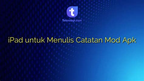 ipad untuk menulis catatan mod apk