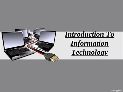 Introduction To Information Technology