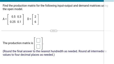 Solved Find The Production Matrix For The Following Chegg