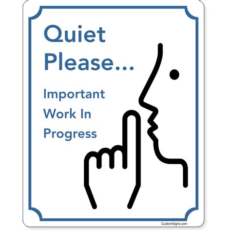 10 X 8 Quiet Please Work In Progress Full Color Sign CustomSigns