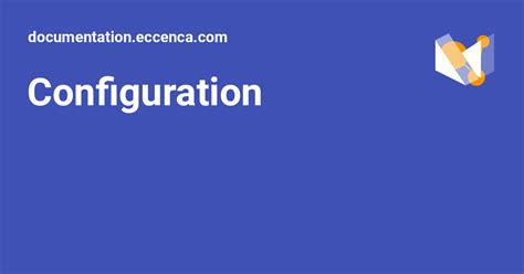 Configuration Documentation Eccenca