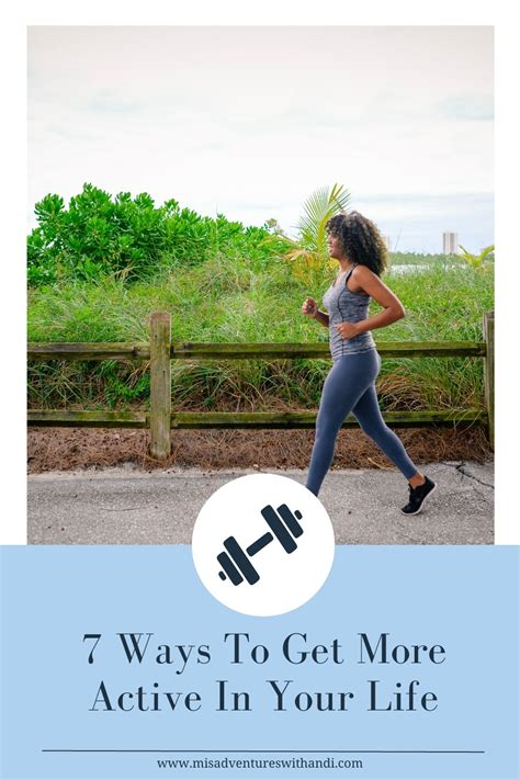 Ways To Get More Active In Your Life Misadventures With Andi