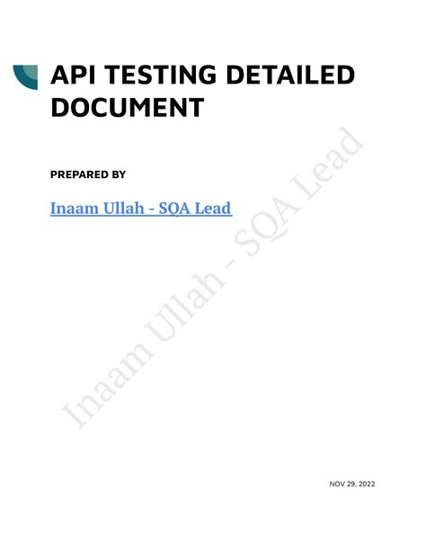 API Testing Detailed Document Inaam Ullah SQA Lead API TESTING DETAILED DOCUMENT PREPARED BY