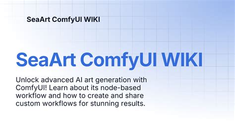 SeaArt ComfyUI WIKI SeaArt ComfyUI WIKI
