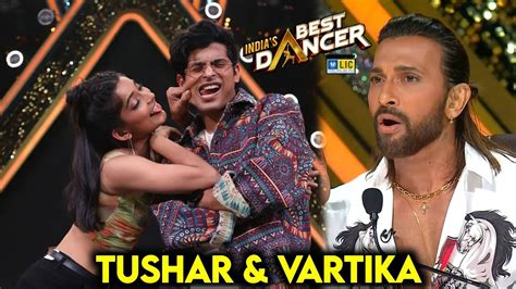 Vartika Jha And Tushar Shetty In Indias Best Dancer Season 3 Ibd 3
