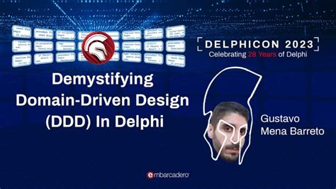 Everything You Need To Know About Domain Driven Design In Delphi