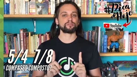 54 E 78 São Compassos Compostos Youtube