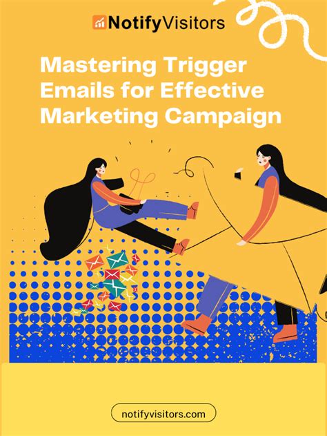 Mastering Trigger Emails For Effective Marketing Campaign