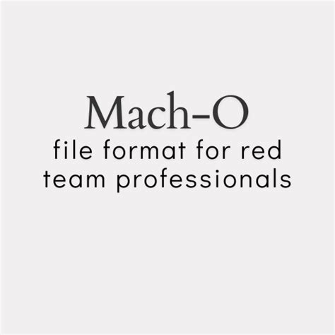 Mach O File Format For Red Team Professionals By 100 Days Of Red Team