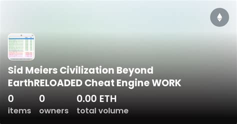 Sid Meiers Civilization Beyond Earthreloaded Cheat Engine Work