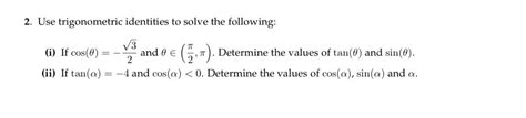 Solved Use Trigonometric Identities To Solve The