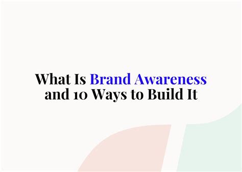 What Is Brand Awareness And 10 Ways To Build It